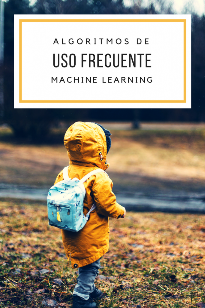 Principales Algoritmos utilizados | Aprende Machine Learning Principales Algoritmos utilizados | Aprende Machine Learning